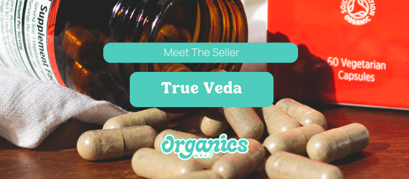 True Veda 100% Organic Supplements | Organics