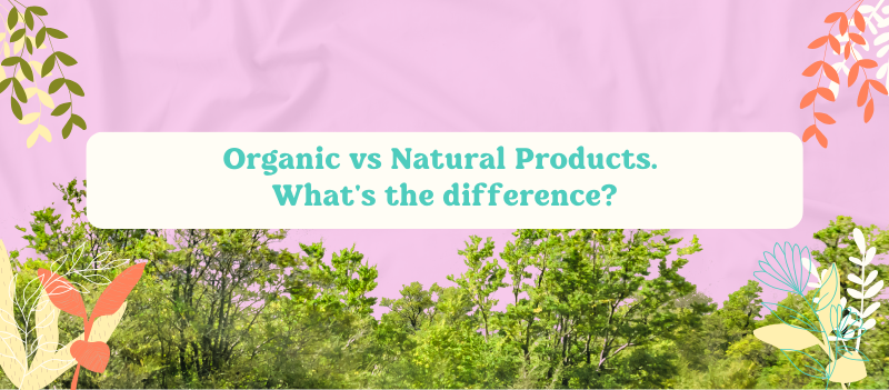 Organic vs Natural: What's the Difference? | Organics